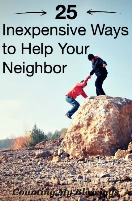 25 Inexpensive Ways to Help Your Neighbor - Counting My Blessings