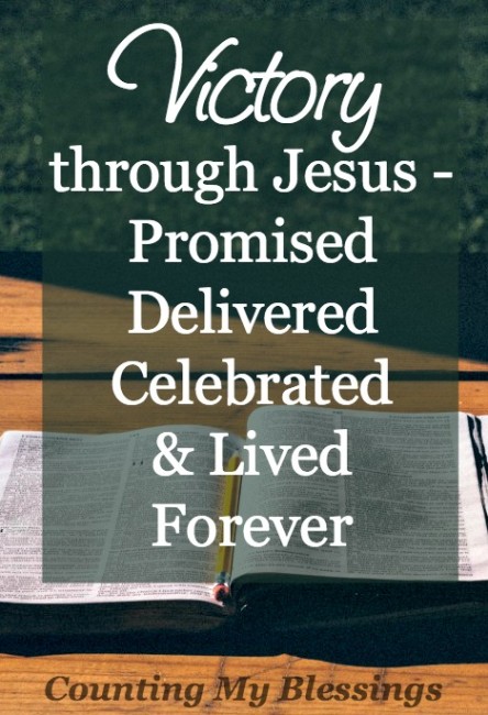 Thankful Thirty -Thank God Who Gives Victory – Counting My Blessings