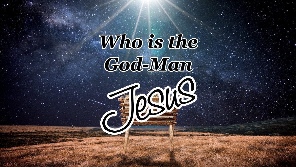 Who is the God-Man - Jesus - Counting My Blessings