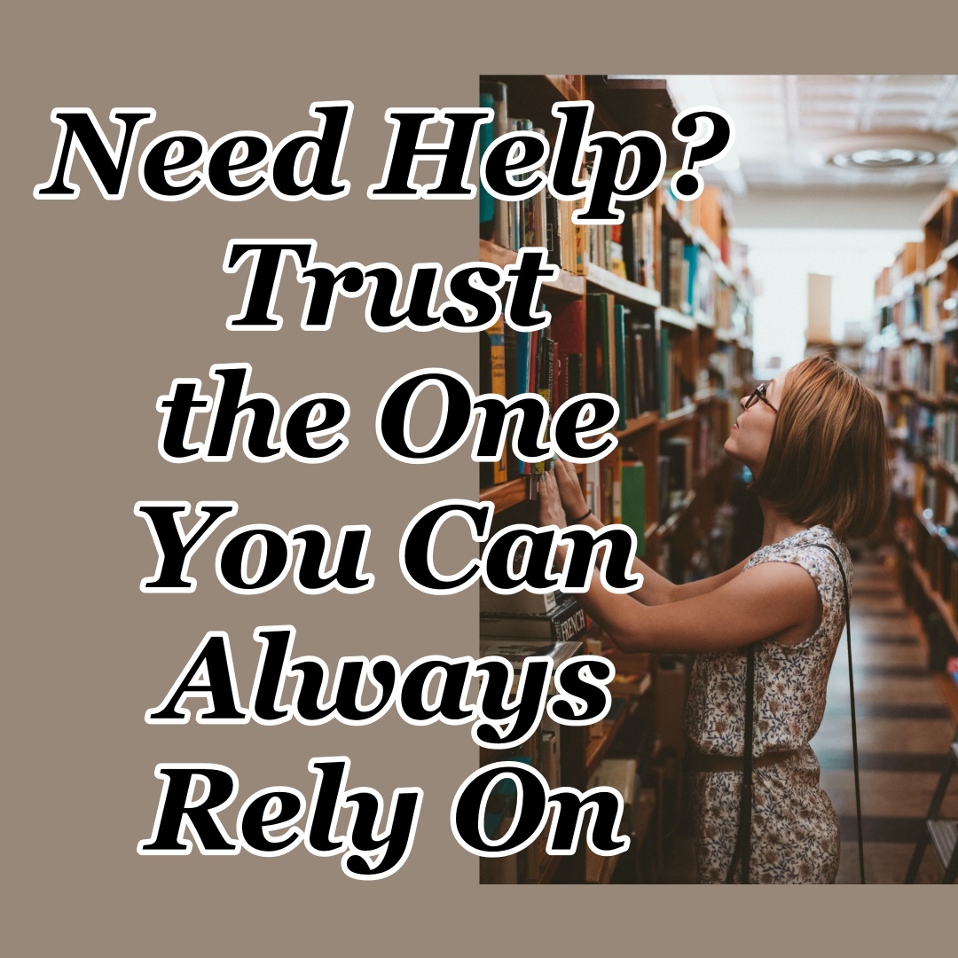 Need Help? Trust the One You Can Always Rely On - CMB
